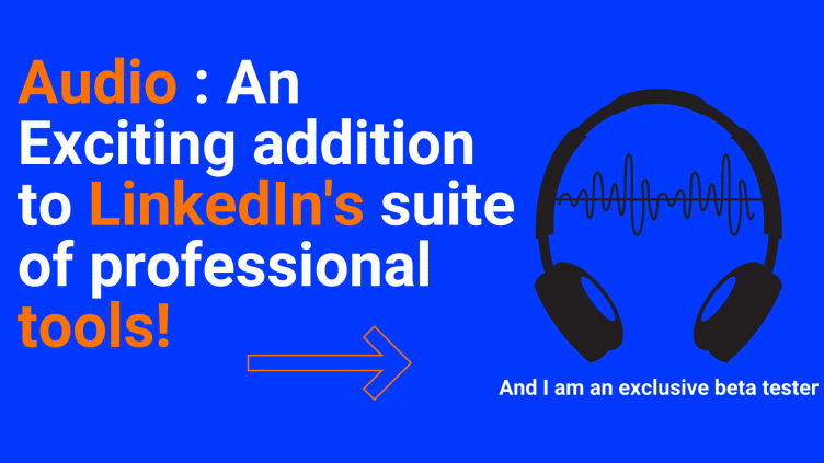 Audio : An Exciting addition to LinkedIn's suite of professional tools ...