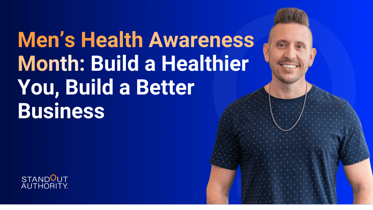 Men’s Health Awareness Month: Build a Healthier You, Build a Better ...